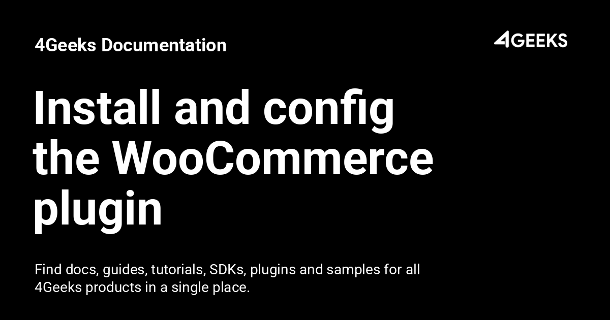 Install And Config The Woocommerce Plugin 4geeks Documentation